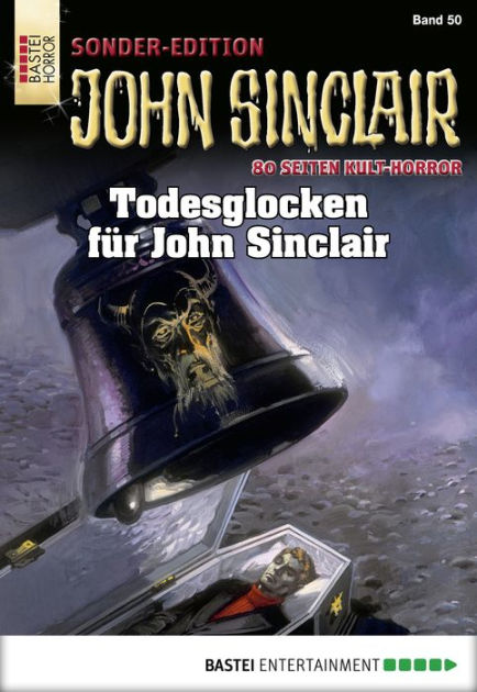 John Sinclair Sonder-Edition 50: Todesglocken für John Sinclair by ...