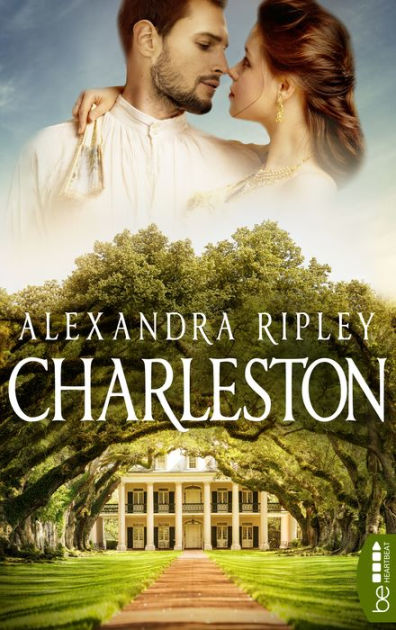 Charleston by Alexandra Ripley | eBook | Barnes & Noble®