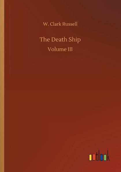 The Death Ship by W. Clark Russell, Paperback | Barnes & Noble®