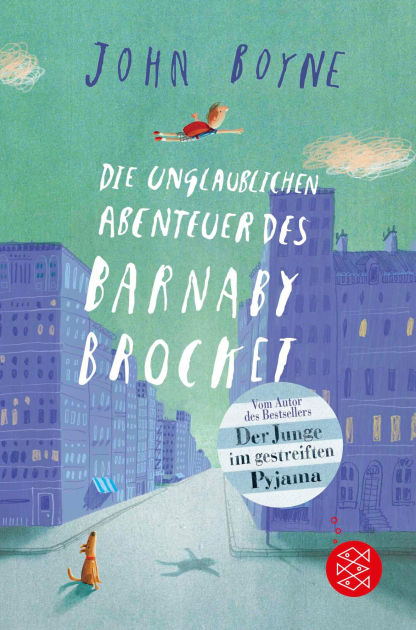 Die unglaublichen Abenteuer des Barnaby Brocket by John Boyne, Oliver ...