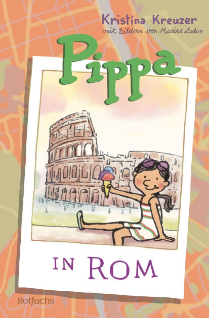 Pippa in Rom by Kristina Kreuzer, Simone Hennig, Marine Ludin | eBook ...