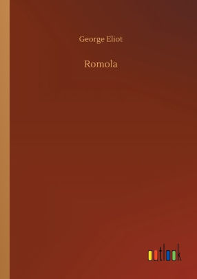 Romola by George Eliot, Paperback | Barnes & Noble®