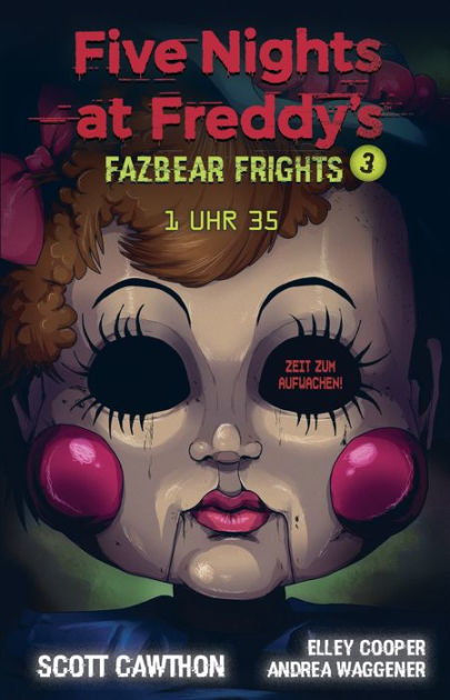 Five Nights at Freddy's - Fazbear Frights 3 - 1 Uhr 35 by Scott Cawthon ...