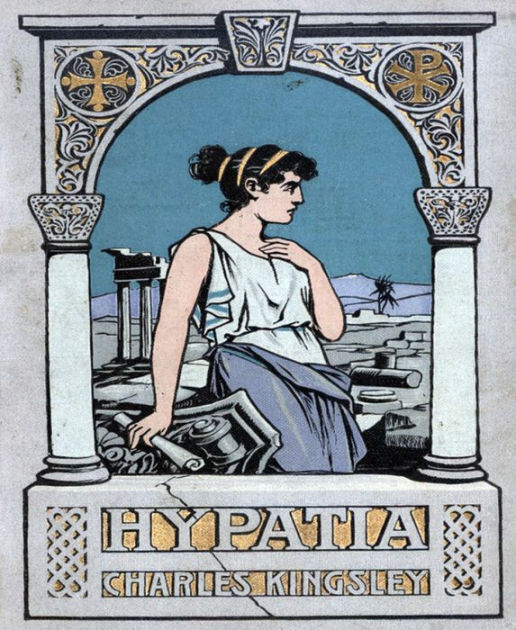 Hypatia . by Charles Kingsley, Paperback | Barnes & Noble®