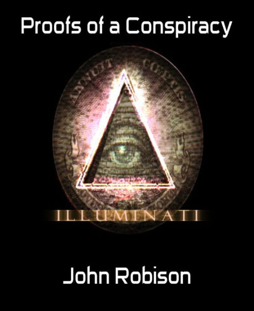 Proofs of a Conspiracy by John Robison, Paperback | Barnes & Noble®