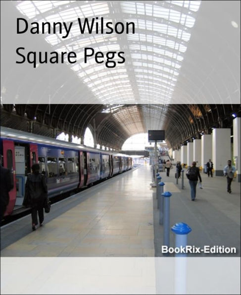 Square Pegs by Danny Wilson | eBook | Barnes & Noble®
