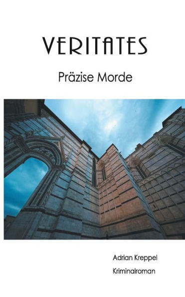 Veritates: Präzise Morde by Adrian Kreppel, Paperback | Barnes & Noble®