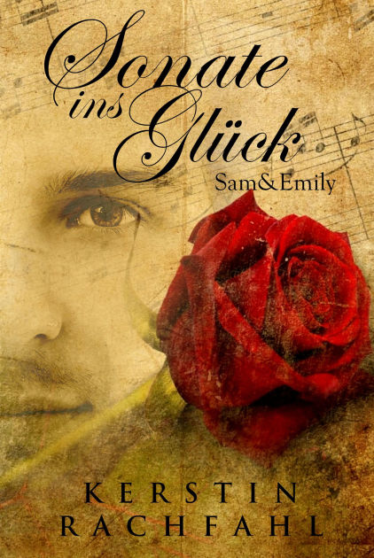 Sonate ins Glück: Sam und Emily by Kerstin Rachfahl | eBook | Barnes ...