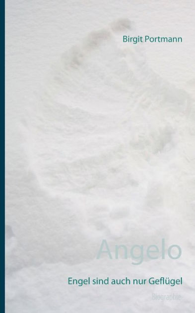 Angelo: Engel sind auch nur Geflügel by Birgit Portmann, Paperback ...