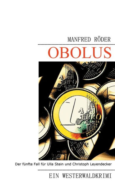 Obolus: Ein Westerwaldkrimi by Manfred Rïder, Paperback | Barnes & Noble®