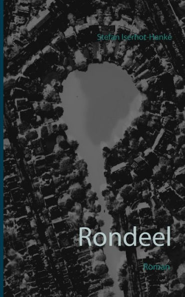 Rondeel by Stefan Iserhot-Hanke, Paperback | Barnes & Noble®