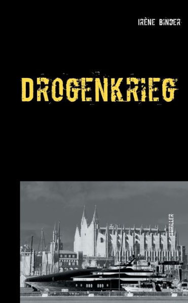 Drogenkrieg: Thriller by Irïne Binder, Paperback | Barnes & Noble®