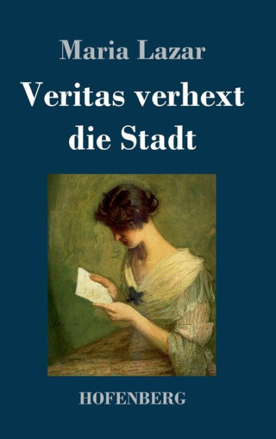 Veritas verhext die Stadt (Großdruck) by Maria Lazar, Paperback ...