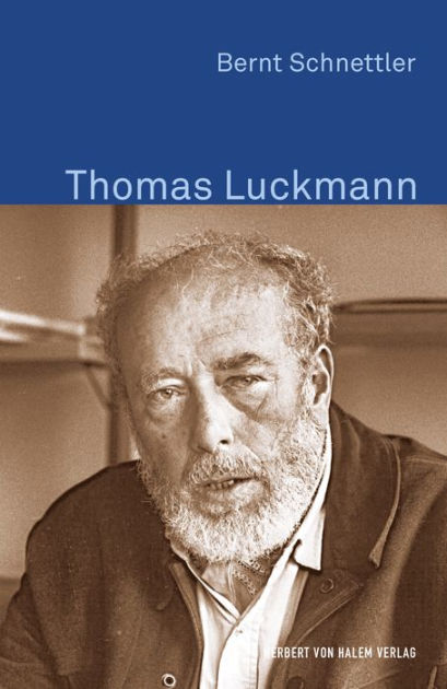 Thomas Luckmann by Bernt Schnettler | eBook | Barnes & Noble®