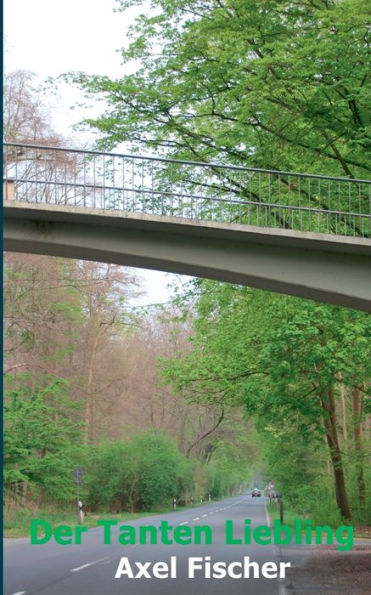 Der Tanten Liebling by Axel Fischer, Paperback | Barnes & Noble®