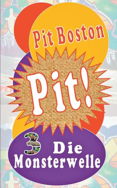 Pit! Die Monsterwelle: Pits spannende Abenteuer by Pit Boston ...