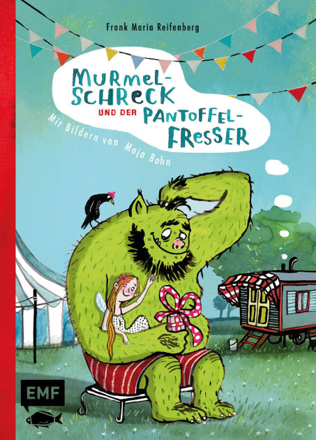 Murmelschreck und der Pantoffelfresser by Frank Maria Reifenberg ...
