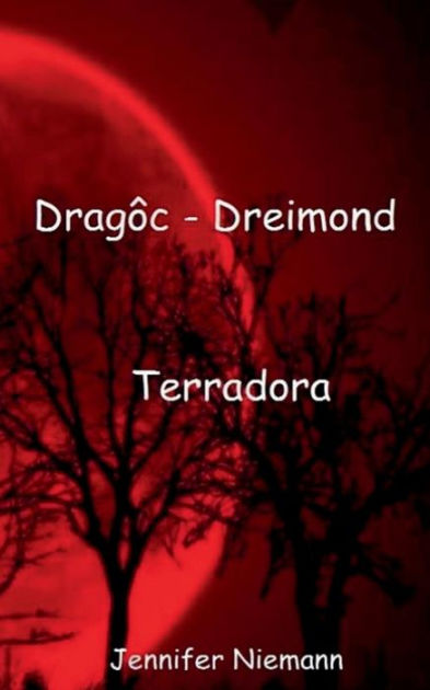 Dragôc - Dreimond: Terradora by Jennifer Niemann, Paperback | Barnes ...