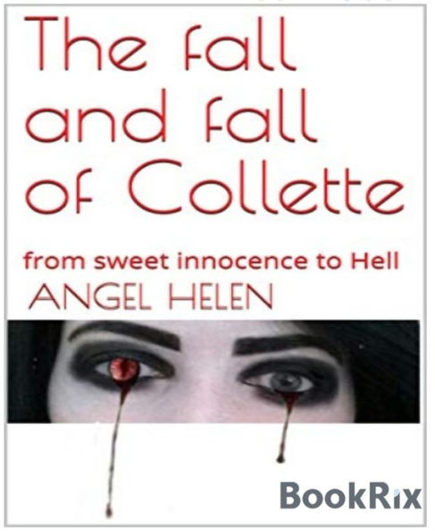 The Fall and Fall of Collette by Angel Helen | eBook | Barnes & Noble®