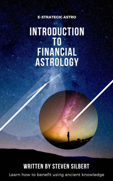 Introduction to Financial Astrology by Steven Silbert | eBook | Barnes ...