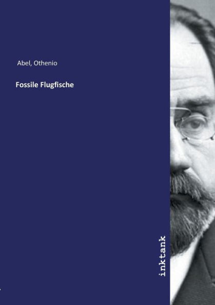 Fossile Flugfische by Othenio Abel, Paperback | Barnes & Noble®
