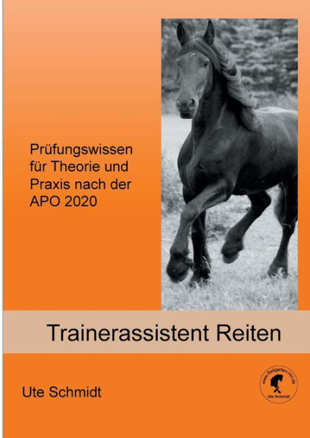 Trainerassistent Reiten: Prüfungswissen für Theorie und Praxis nach der ...