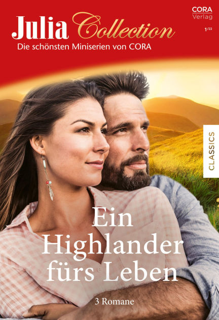 Julia Collection Band 167: Ein Highlander fürs Leben by Carole Mortimer ...