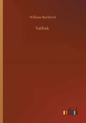 Vathek by William Beckford, Paperback | Barnes & Noble®