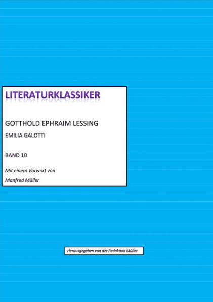 Gotthold Ephraim Lessing - Emilia Galotti: Literaturklassiker Band 10 ...
