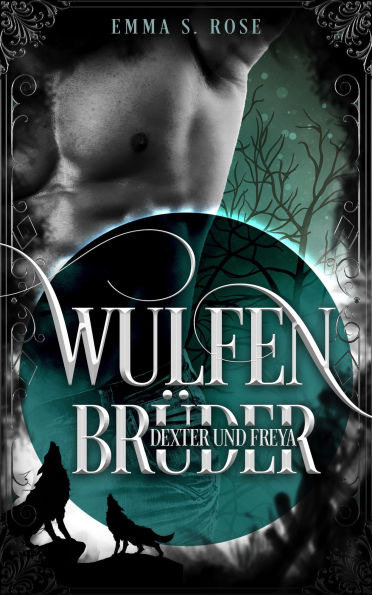 Wulfenbrüder: Dexter & Freya by Emma S. Rose | eBook | Barnes & Noble®