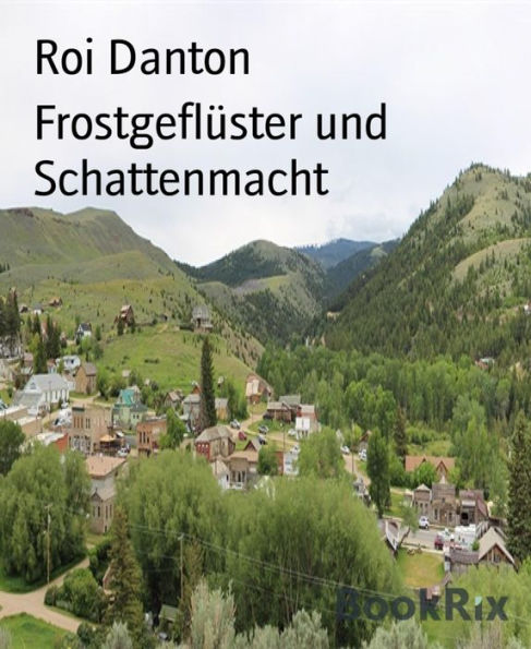 Frostgeflüster und Schattenmacht: Ein Horrorroman by Roi Danton | eBook ...