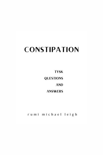 Constipation: Things You Should Know (Questions and Answers) by Rumi ...