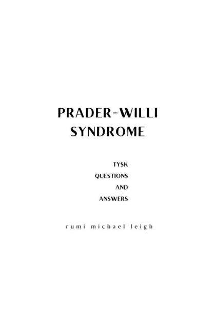 Prader-Willi Syndrome: Things You Should Know (Questions and Answers ...