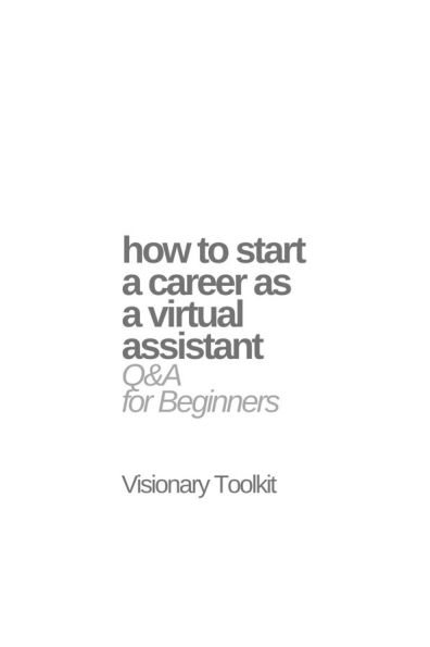How to Start a Career as a Virtual Assistant: Q&A for Beginners by ...