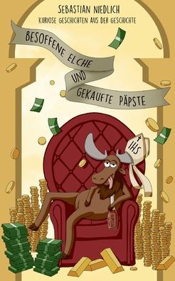 Besoffene Elche und gekaufte Päpste: Kuriose Geschichten aus der ...