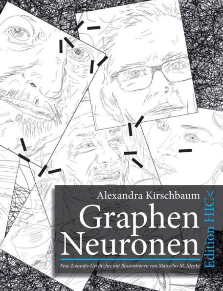 Graphen Neuronen: Eine Zukunfts-Geschichte mit Illustrationen von ...