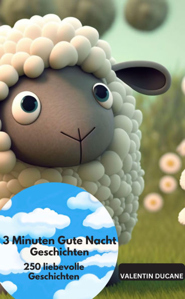 3 Minuten Gute Nacht Geschichten - 250 liebevolle Geschichten by ...