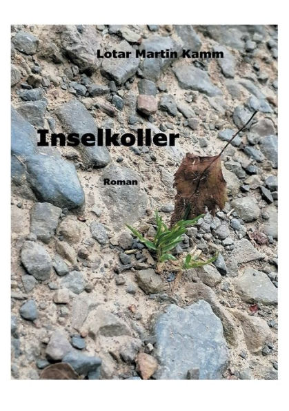 Inselkoller by Lotar Martin Kamm, Paperback | Barnes & Noble®