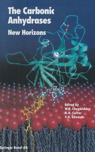 The Carbonic Anhydrases: New Horizons by W.R. Chegwidden, Paperback ...