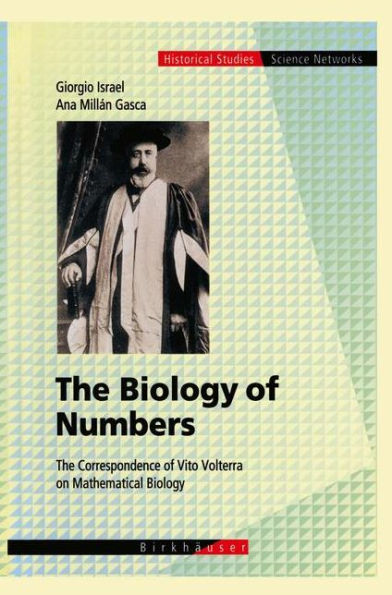 The Biology of Numbers: The Correspondence of Vito Volterra on ...