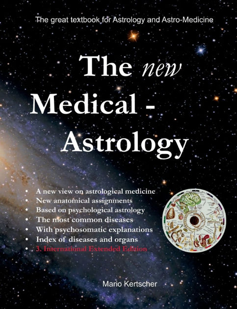 The New Medical Astrology: The great textbook for Astrology and Astro ...