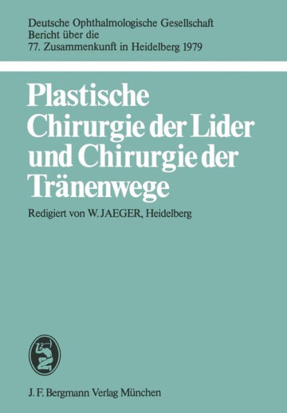 Plastische Chirurgie der Lider und Chirurgie der Tränenwege by J.F. Bergmann-Verlag, Paperback ...