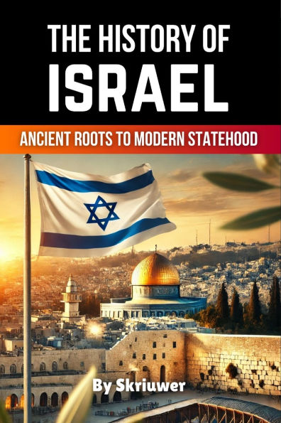 The History of Israel Book by Skriuwer Com, Paperback | Barnes & Noble®