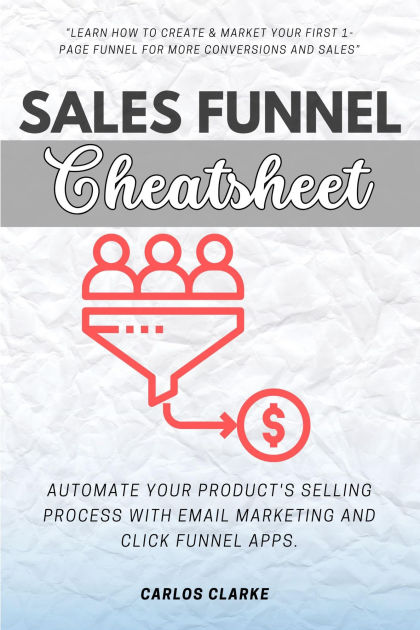 Sales Funnel Cheatsheet::: "Learn How to Create & Market Your FIRST 1 ...