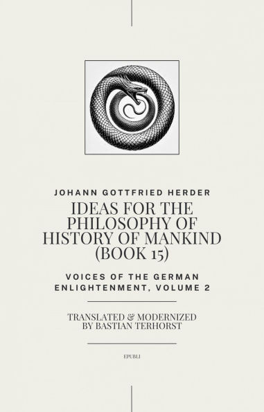Ideas for a Philosophy of the History of Mankind: Book 15 by Johann ...