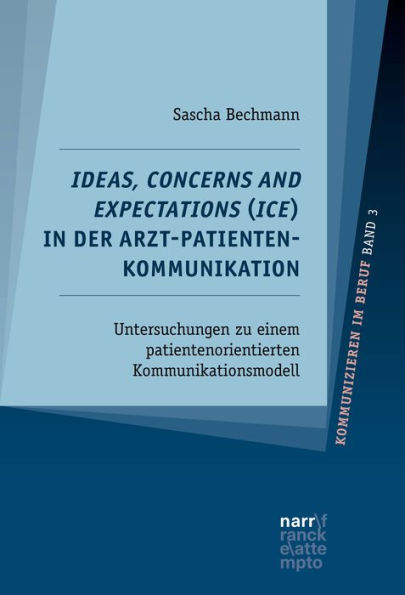 Ideas, Concerns and Expectations (ICE) in der Arzt-Patienten ...