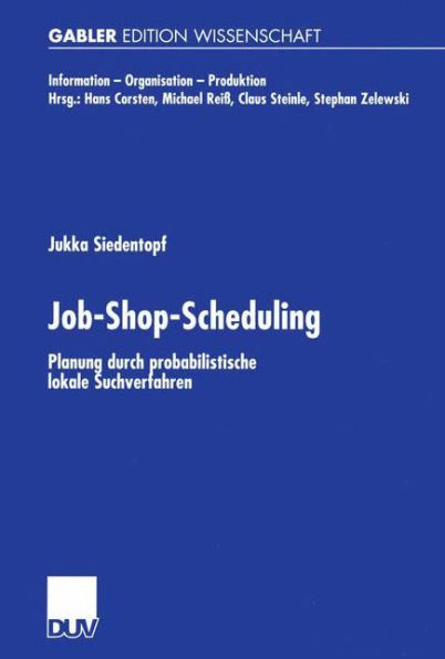 Job-Shop-Scheduling: Planung durch probabilistische lokale ...