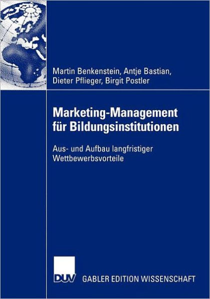 Marketing-Management für Bildungsinstitutionen: Aus- und Aufbau ...