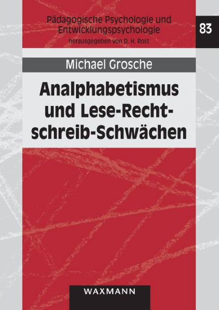 Analphabetismus und Lese-Rechtschreib-Schwï¿½chen: Beeintrï¿½chtigungen ...