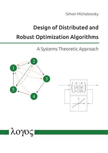 Design of Distributed and Robust Optimization Algorithms: A Systems ...